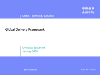 Global Delivery Framework - IBM Global Services | PPT