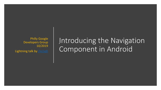 Introducing The Navigation component in Android | PPT