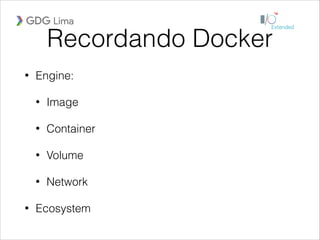 GDG Lima - Docker Compose | PDF | Operating Systems | Computer Software and Applications