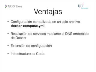 GDG Lima - Docker Compose | PDF | Operating Systems | Computer Software and Applications