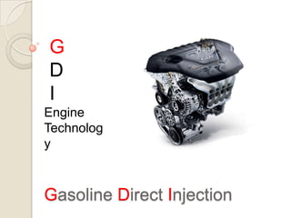 Gasoline direct Injection | PPTX