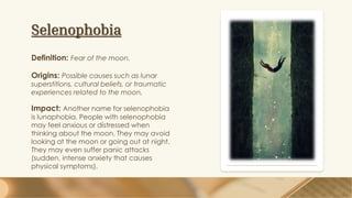 Phobias and their Origin, unusual and unique phobias. ICT-assignment ...