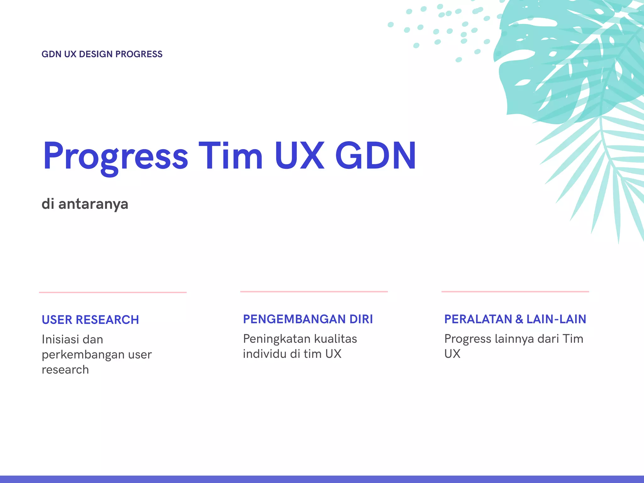Gramedia Digital Nusantara UX team progress 2018 | PPT