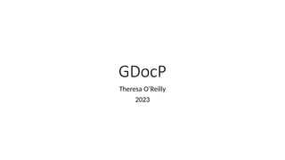 GDocPract Training Presentation2023.pptx