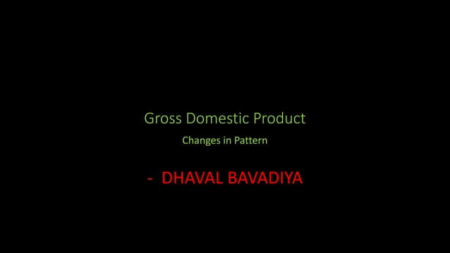 Changed pattern in GDP calculation in India | PPTX