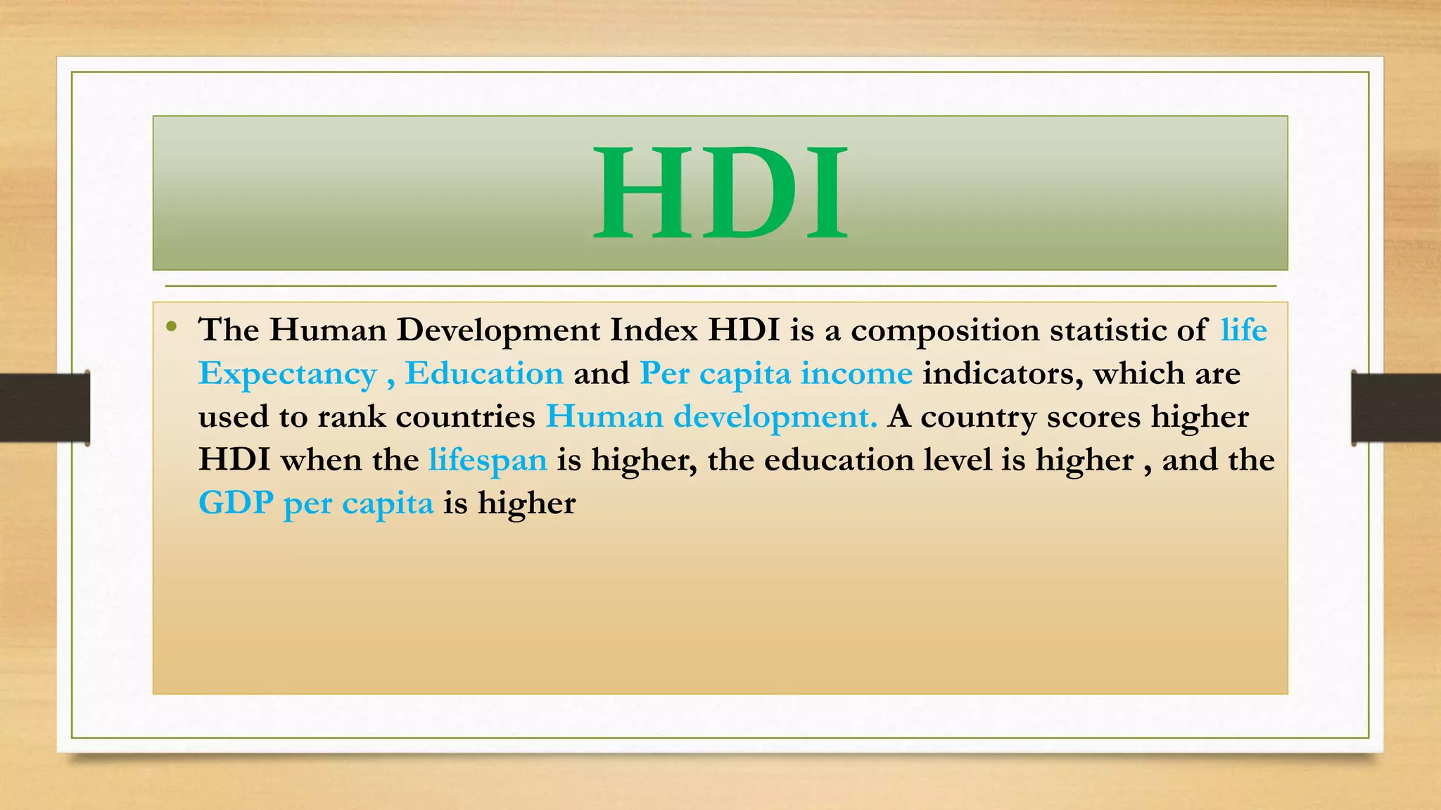 Human Development Index (HDI) Vs.(GDP) Gross Domestic Product | PPTX