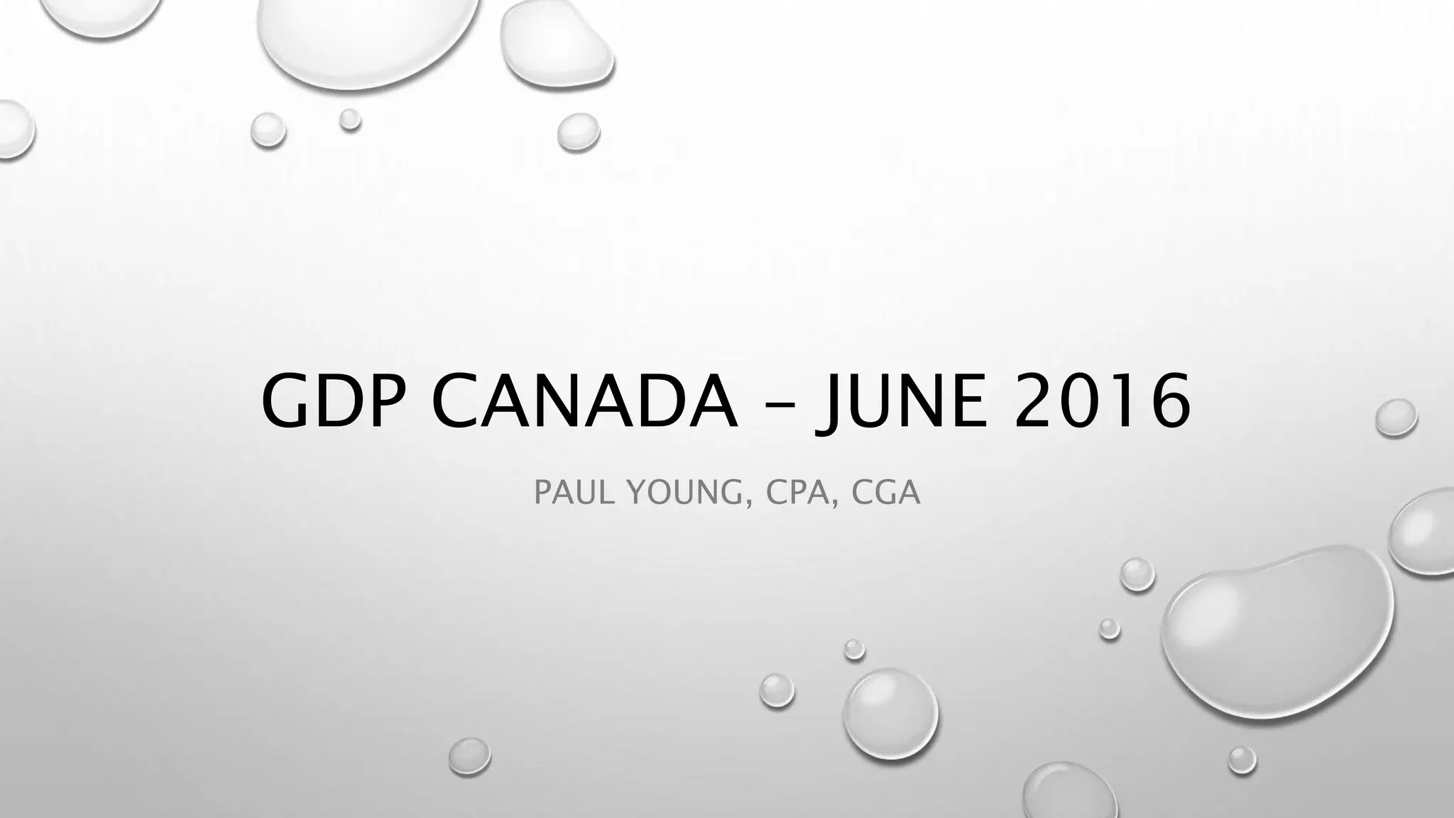 Gross Domestic Product (GDP) - Canada - June 2016 | PPT