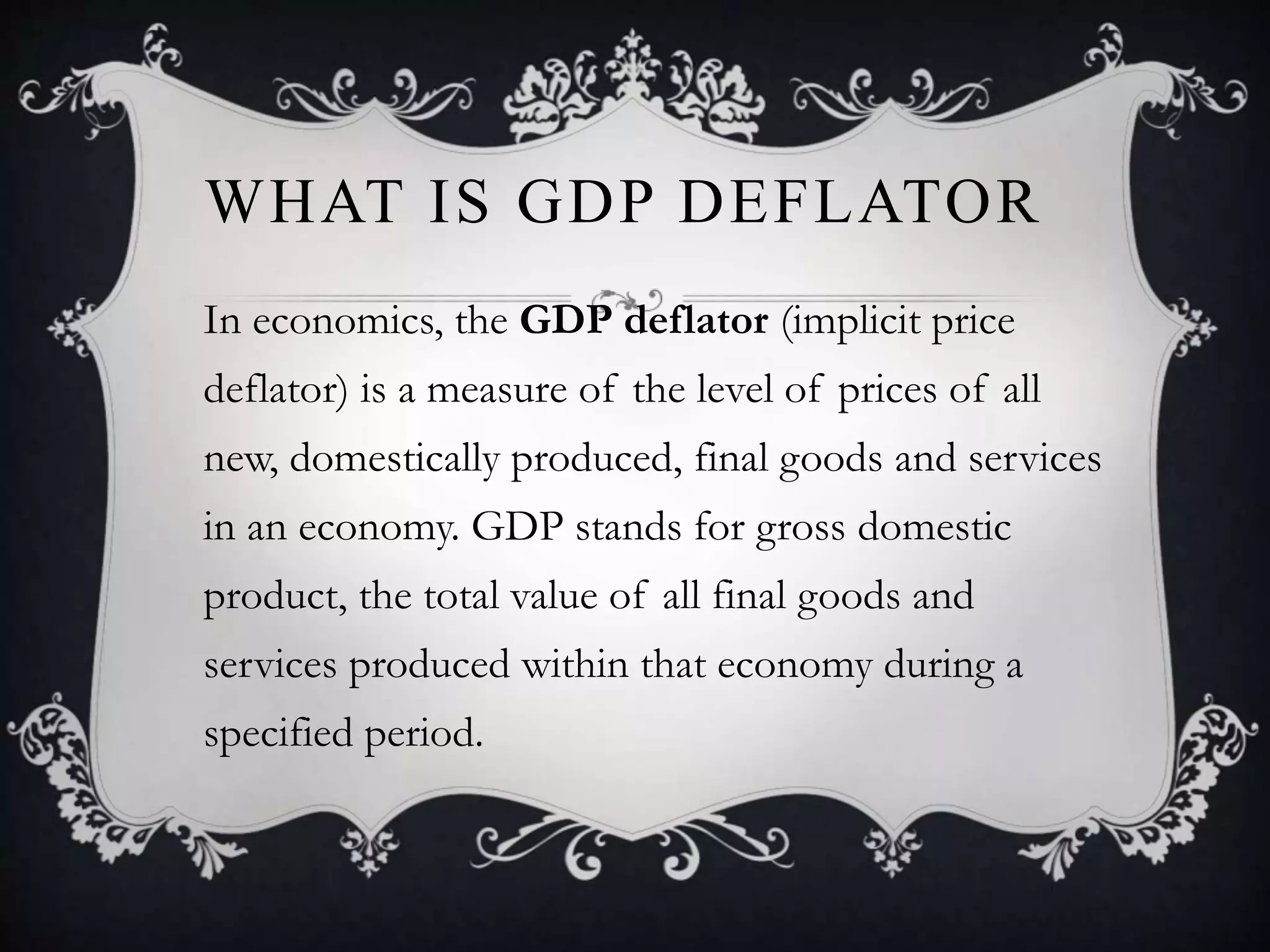 Gdp deflator and its implication in indian context | PPTX