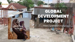 GDP Global Development Project Kenya.pptx