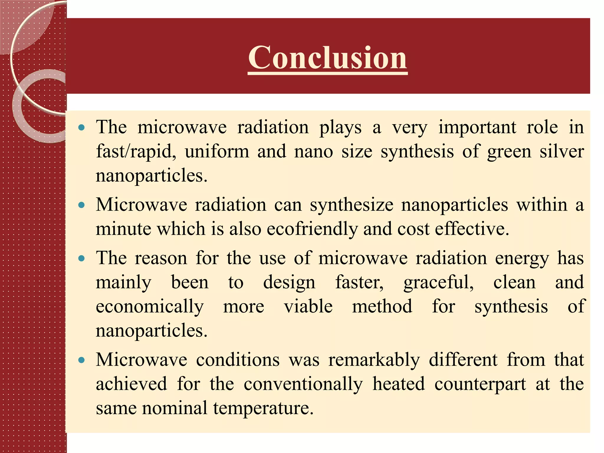 Role of microwave radiation in synthesis of nano particles | PPTX