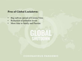 pros and cons of global lockdown | PPTX