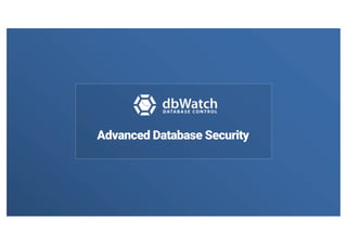 dbWatch and GDPR: Advanced Database Security | PPT