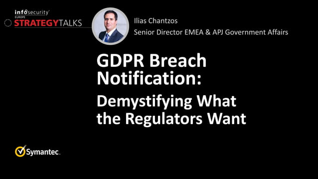 GDPR Breach Notification Demystifying What the Regulators Want | PPT