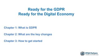 Ready for the GDPR, Ready for the Digital Economy | PPT