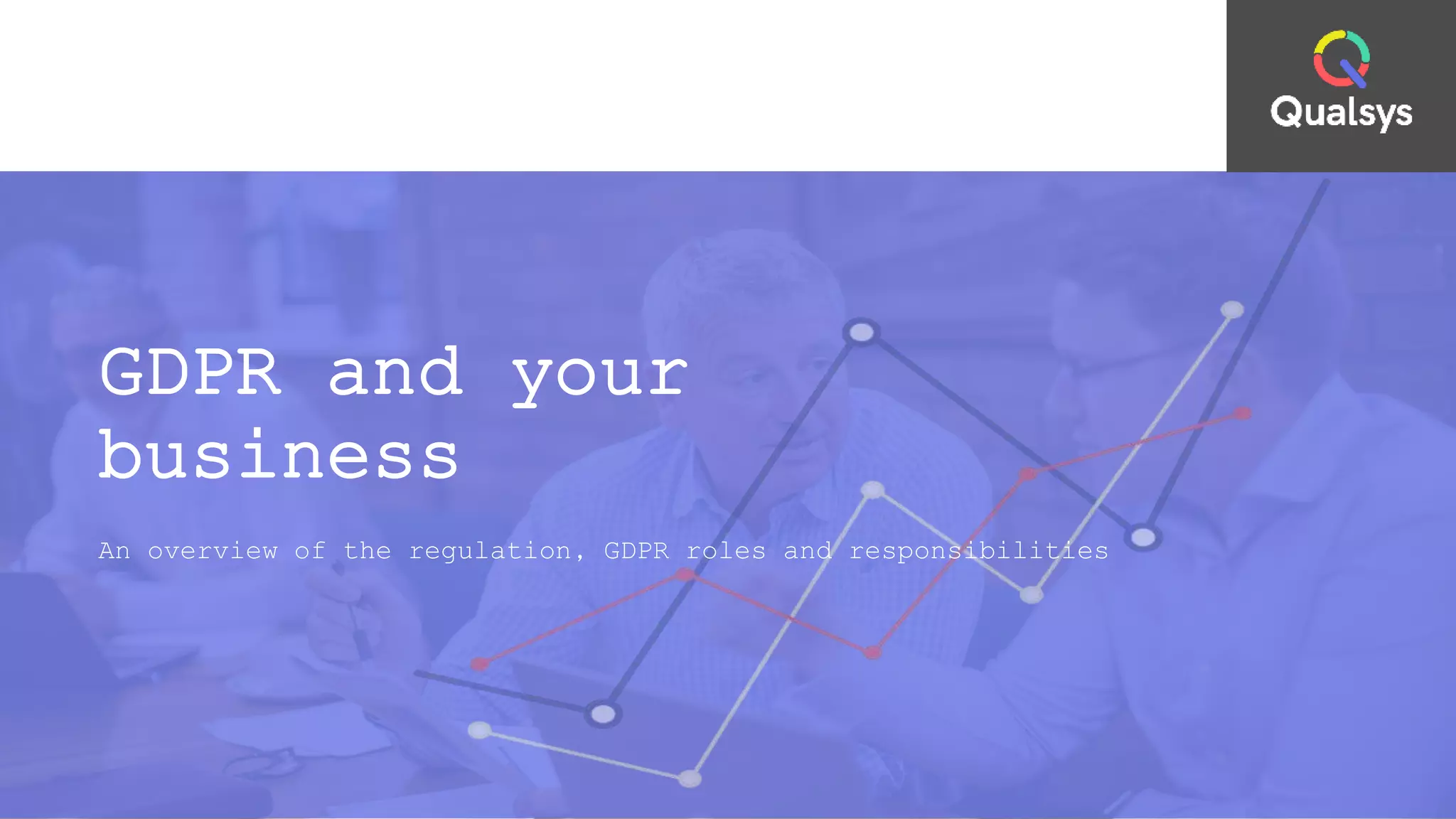 GDPR: Training Materials by Qualsys | PPTX