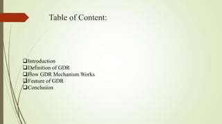 GDR, Working Mechanism and Features | PPT