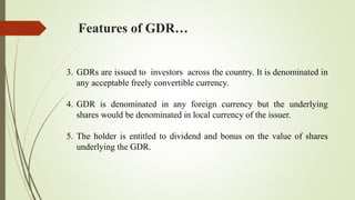 GDR, Working Mechanism and Features | PPT