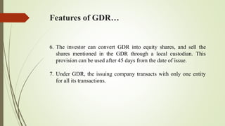 GDR, Working Mechanism and Features | PPT