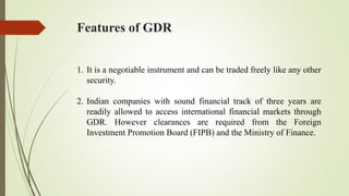 GDR, Working Mechanism and Features | PPT