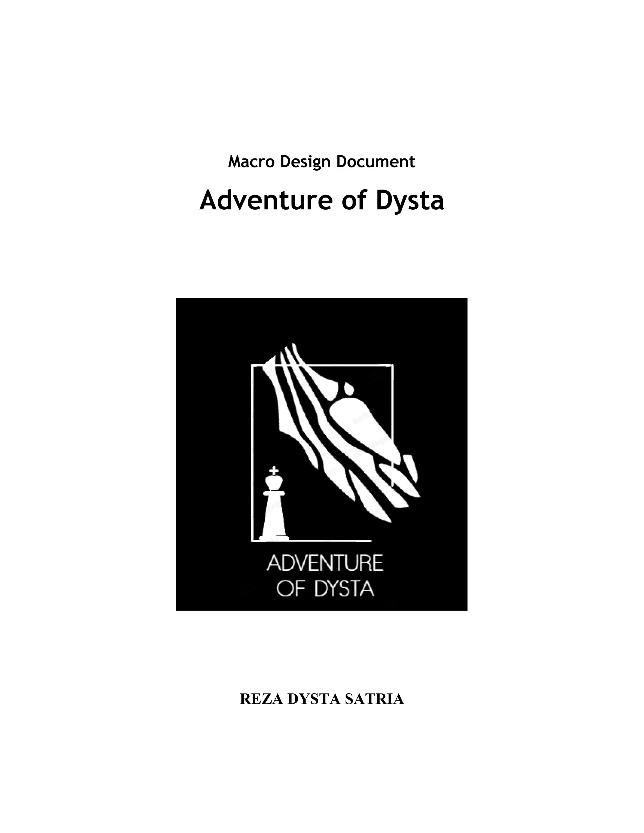 Macro Design Document for Project: Adventure of Dysta | PDF