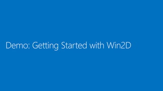 Building a Windows 10 Game with C#, XAML and Win2D | PPT