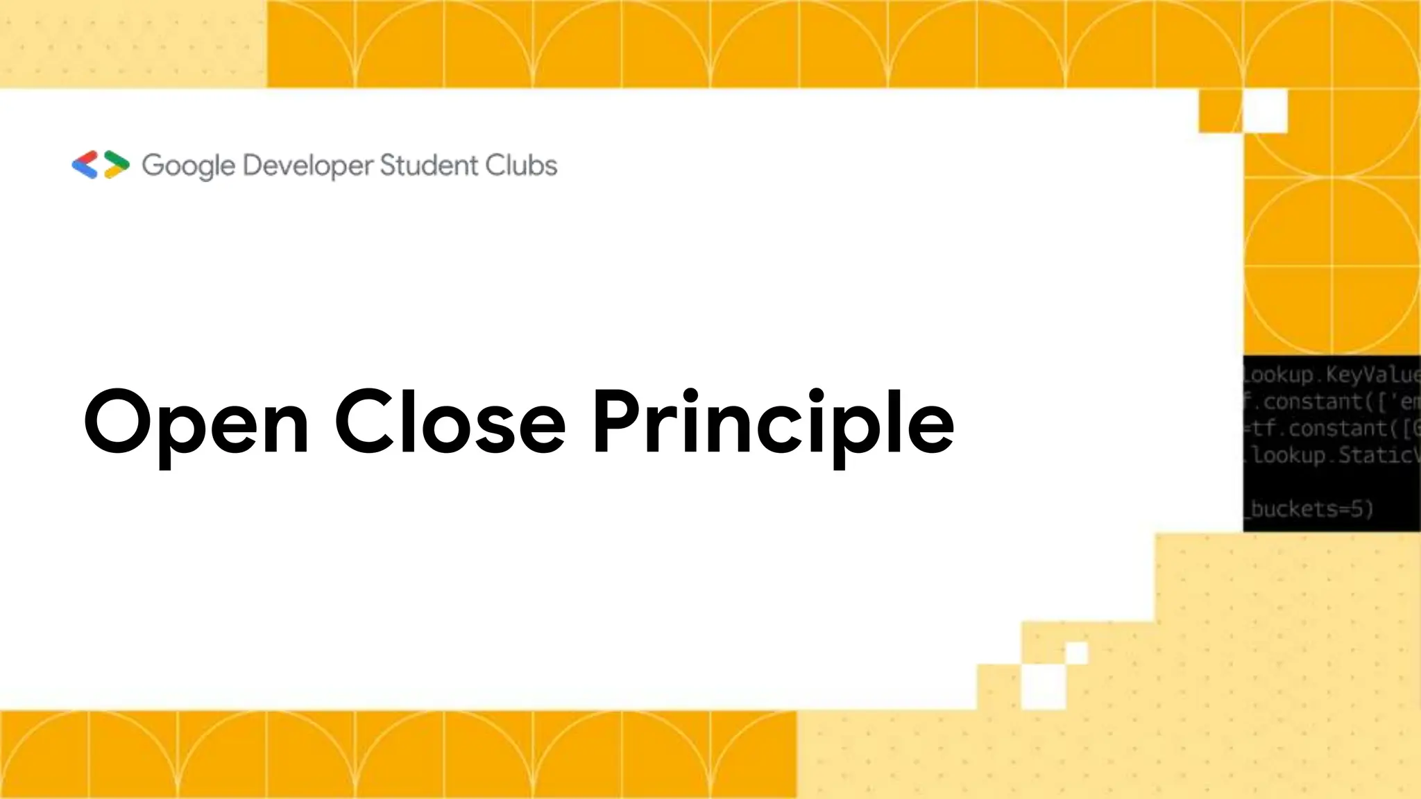 GDSC - SOLID Principles session.pptx | Programming Languages | Computing