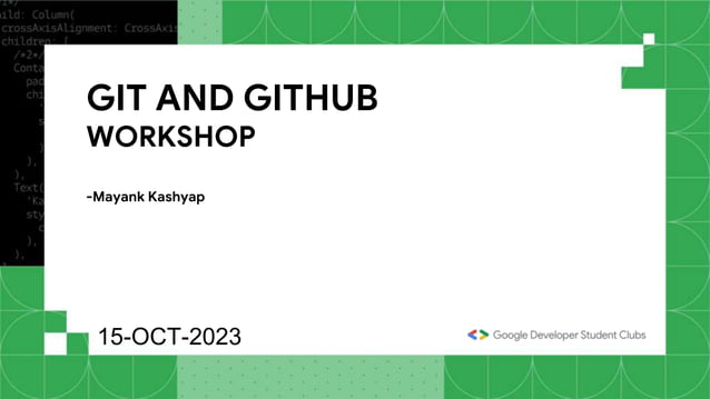 GDSC23 - Github Workshop Presentation.pptx
