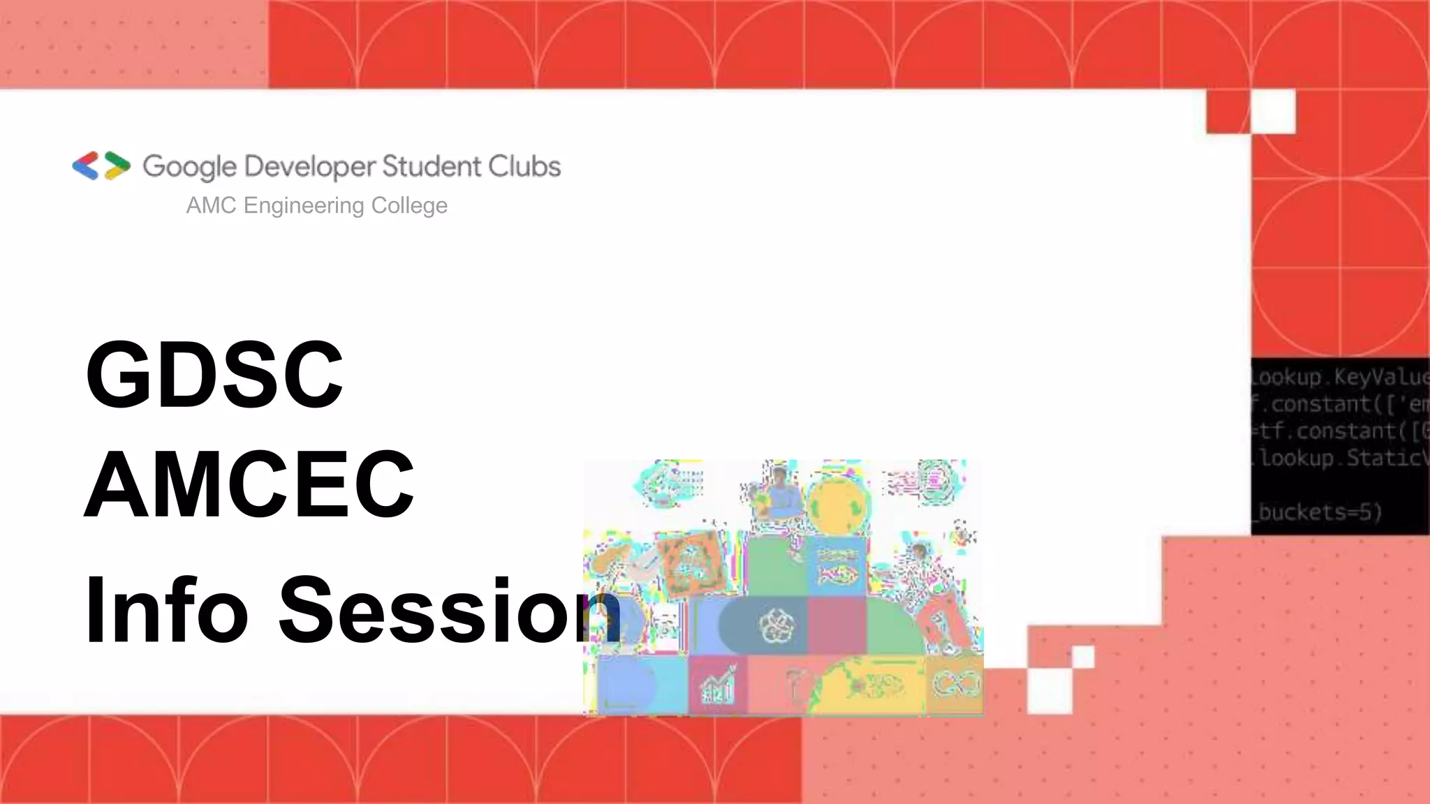 GDSC AMCEC Info Session.pptx