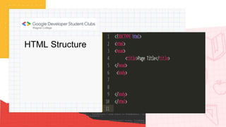GDSC HTML (Intro to Web Development) @Wagner College.pptx | Web Design and HTML | Internet