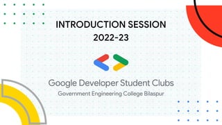 Info Session - Google Developer Students Club Government Engineering ...