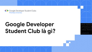 GDSC Phenikaa Introduction.pdf