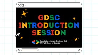 GDSC Introduction Session.pptx