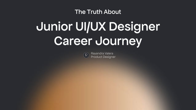 The Truth About Junior UI/UX Designer Career Journey | PPT