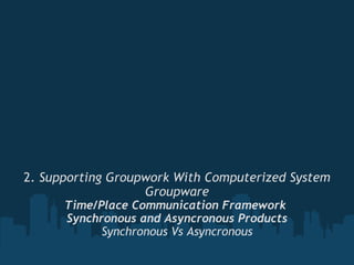 Gdss gss and workgroups | PPT
