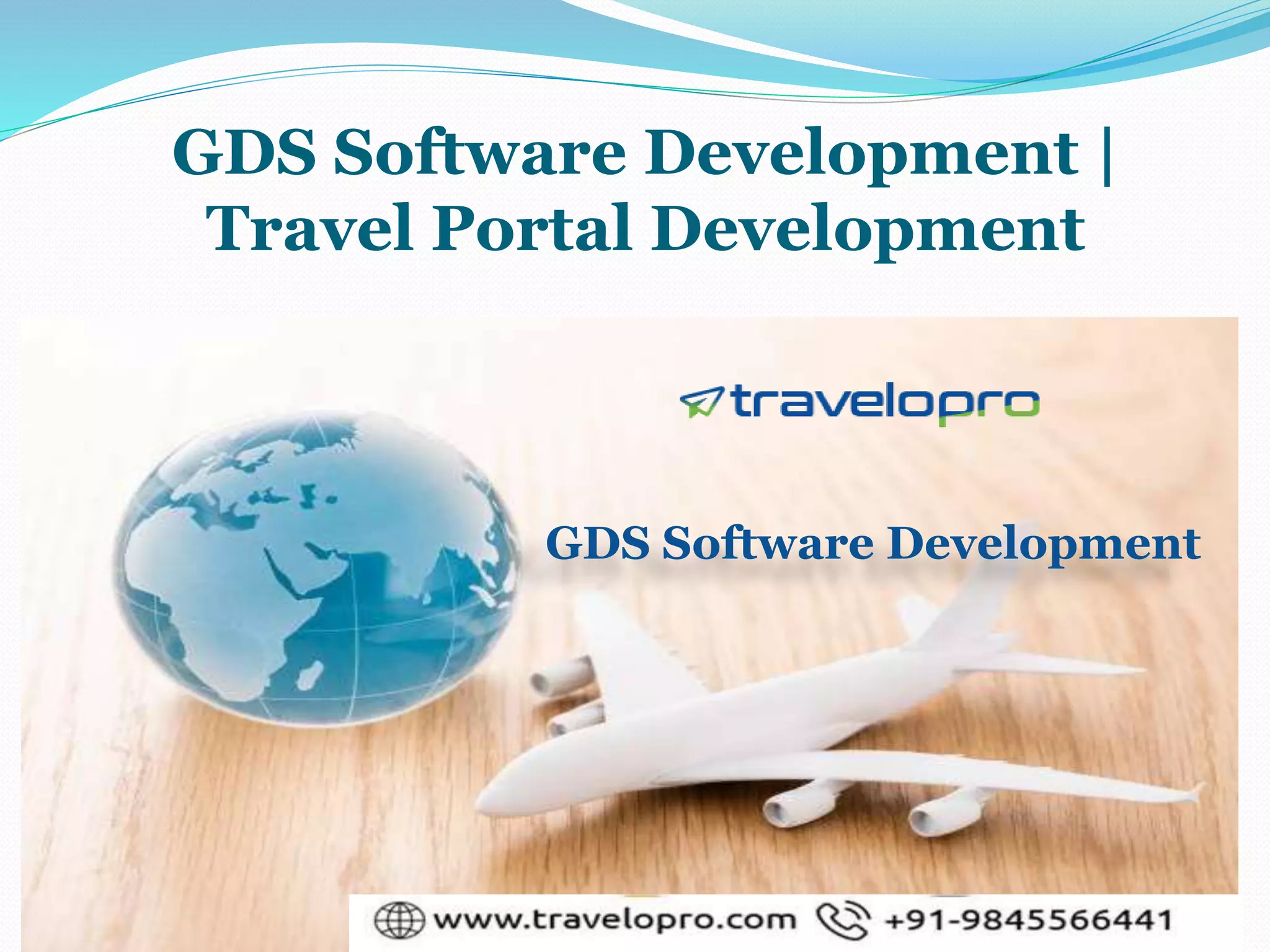 GDS Software Development |Travel Portal Development | PPTX