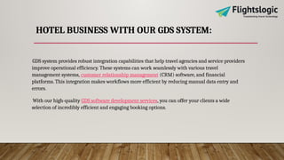 Travel GDS System Software- FlightsLogic | PPTX