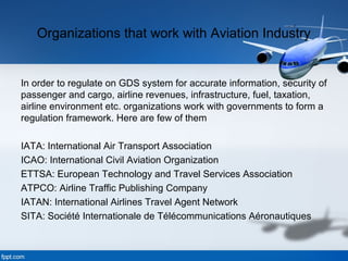 GDS, The Reason Behind Growth of Airline Industry | PPT