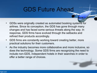 GDS, The Reason Behind Growth of Airline Industry | PPT