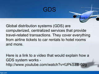 GDS, The Reason Behind Growth of Airline Industry | PPT