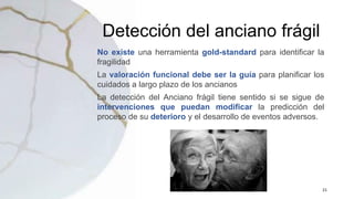 Detección del anciano Frágil en Atención primaria | PPTX