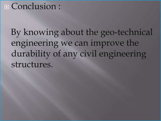 Geotechnical engineering, civil engineering | PPTX