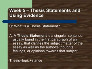 Ge117 week five statements and using evidence | PPT