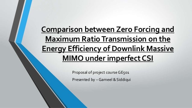 Comparison Between Zero Forcing Zf And Maximum Ratio Transmission Mr