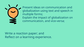 GE6 Module 1 Topic 2 Communication and Globalization.pptx