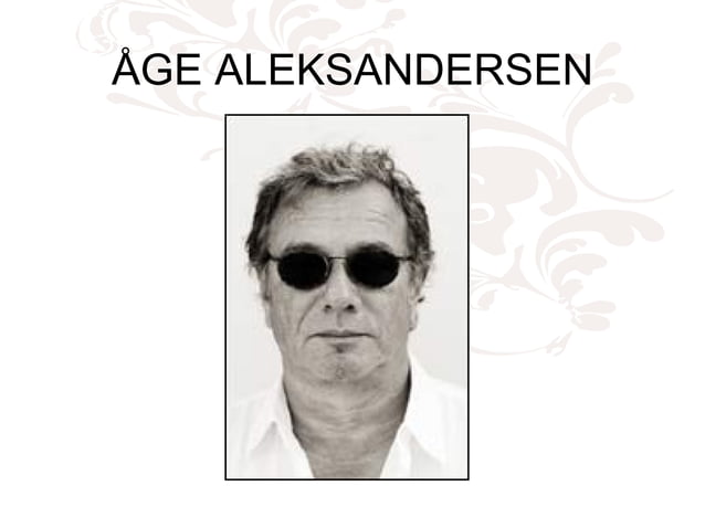 Åge Aleksandersen | PPT