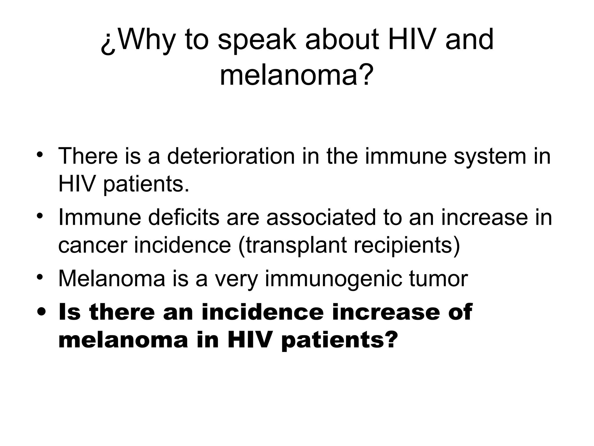 Melanoma and HIV: is there an increase in incidence? | PPT | Skin and ...