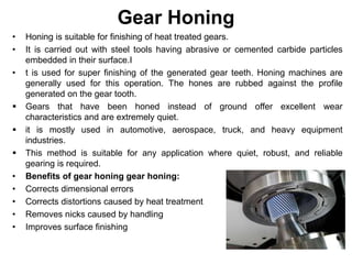 Gear finishing processes | PPTX