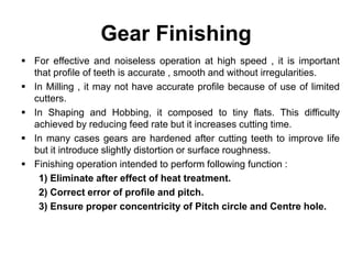 Gear finishing processes | PPTX