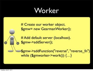 Gearman, from the worker's perspective | PPT