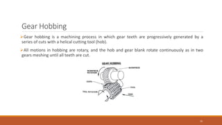 Gear manufacturing methods | PPTX